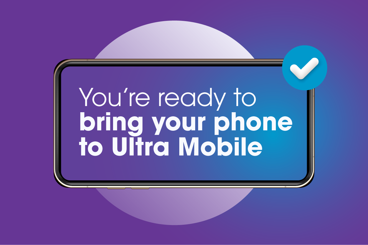 How to bring your phone to Ultra Mobile | Ultra Mobile
